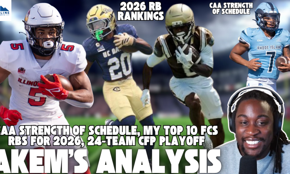 AKEM’S ANALYSIS: CAA STRENGTH OF SCHEDULE IN 2026, MY TOP 10 FCS RBs ...